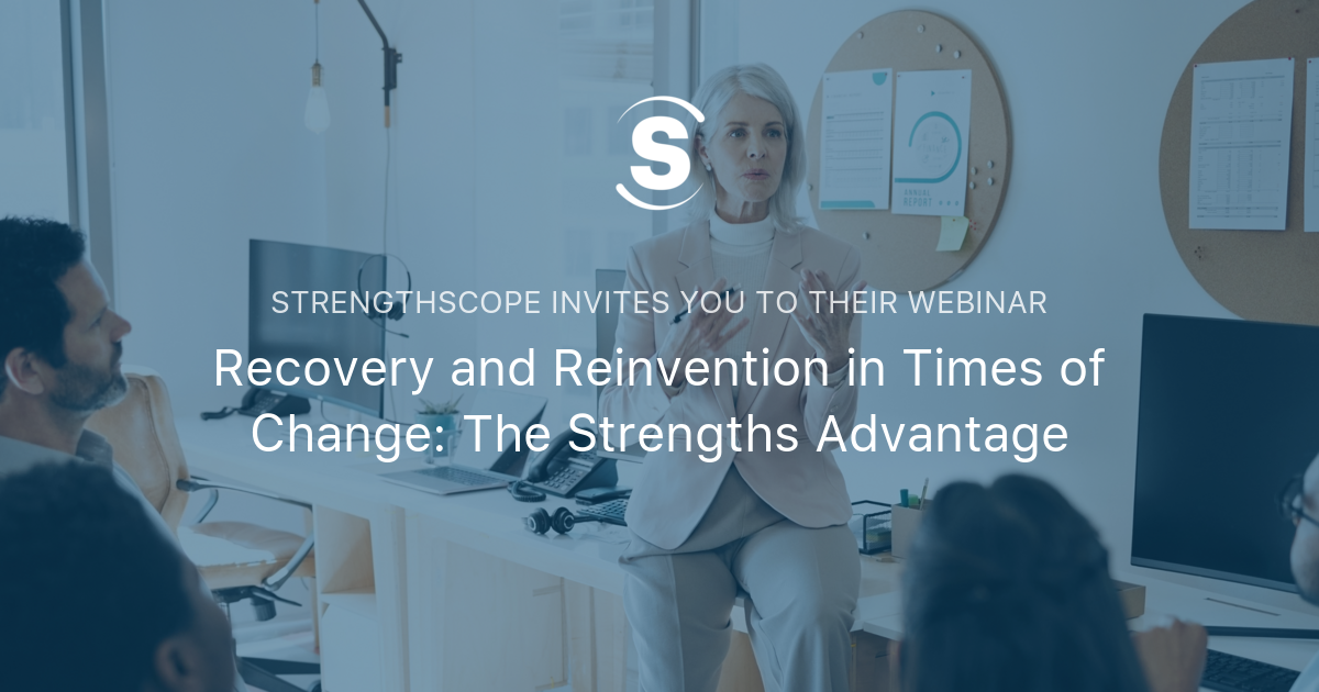 Recovery and Reinvention in Times of Change: The Strengths Advantage ...