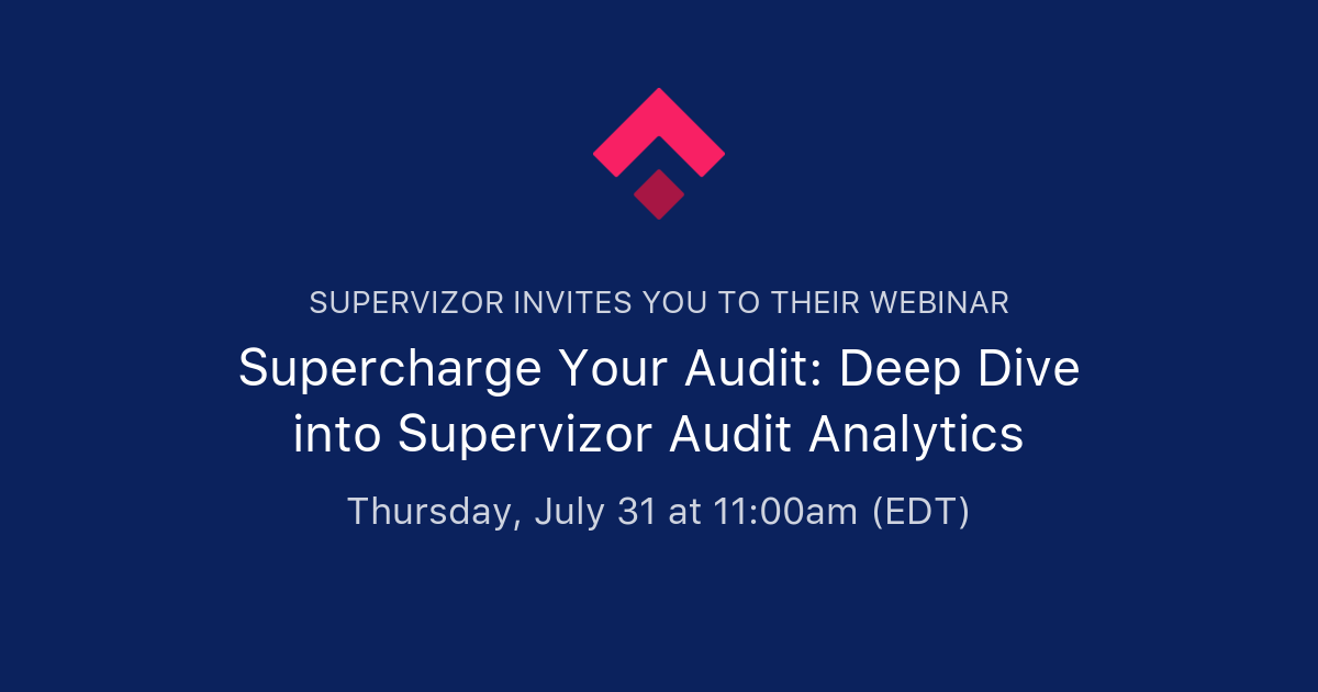 Supercharge Your Audit: Deep Dive into Supervizor Audit Analytics | Supervizor