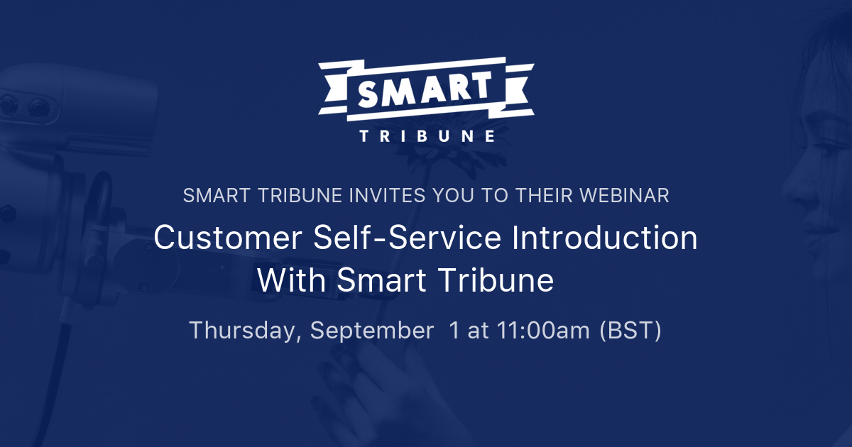 Customer Self-Service Introduction With Smart Tribune 📖 | Smart Tribune