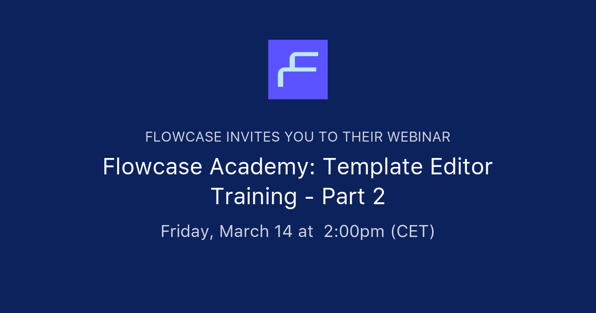 Flowcase Academy: Template Editor Training - Part 2 | Flowcase