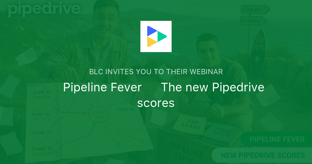 📈 Pipeline Fever 📈 The new Pipedrive scores | BLC