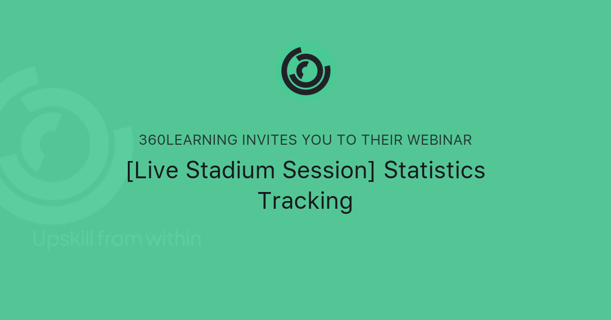 [Live Stadium Session] Statistics Tracking | 360Learning