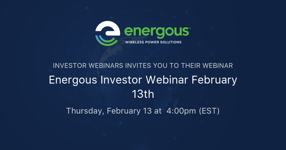 Energous Investor Webinar February 13th | Investor Webinars