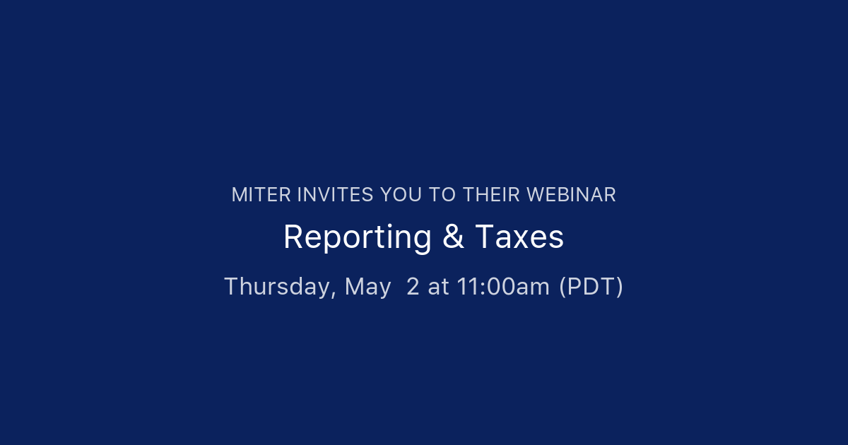 Reporting & Taxes | Miter