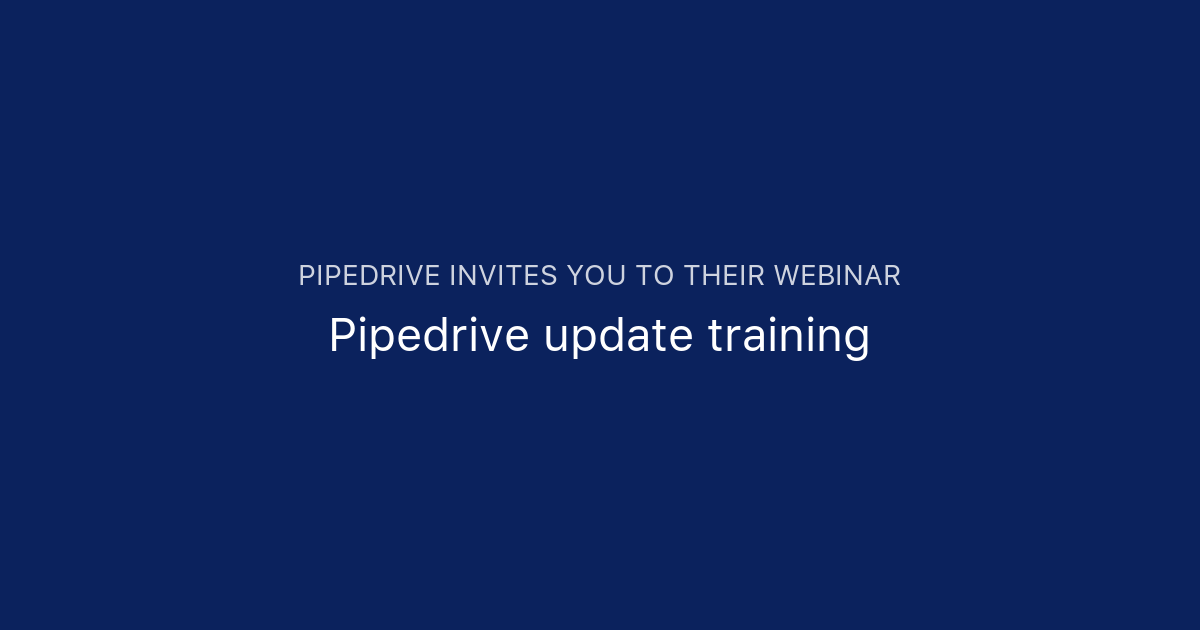 Pipedrive update training | Pipedrive