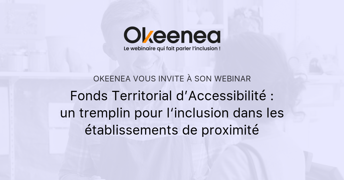 Fonds Territorial d’Accessibilité : un tremplin pour l‘inclusion dans ...
