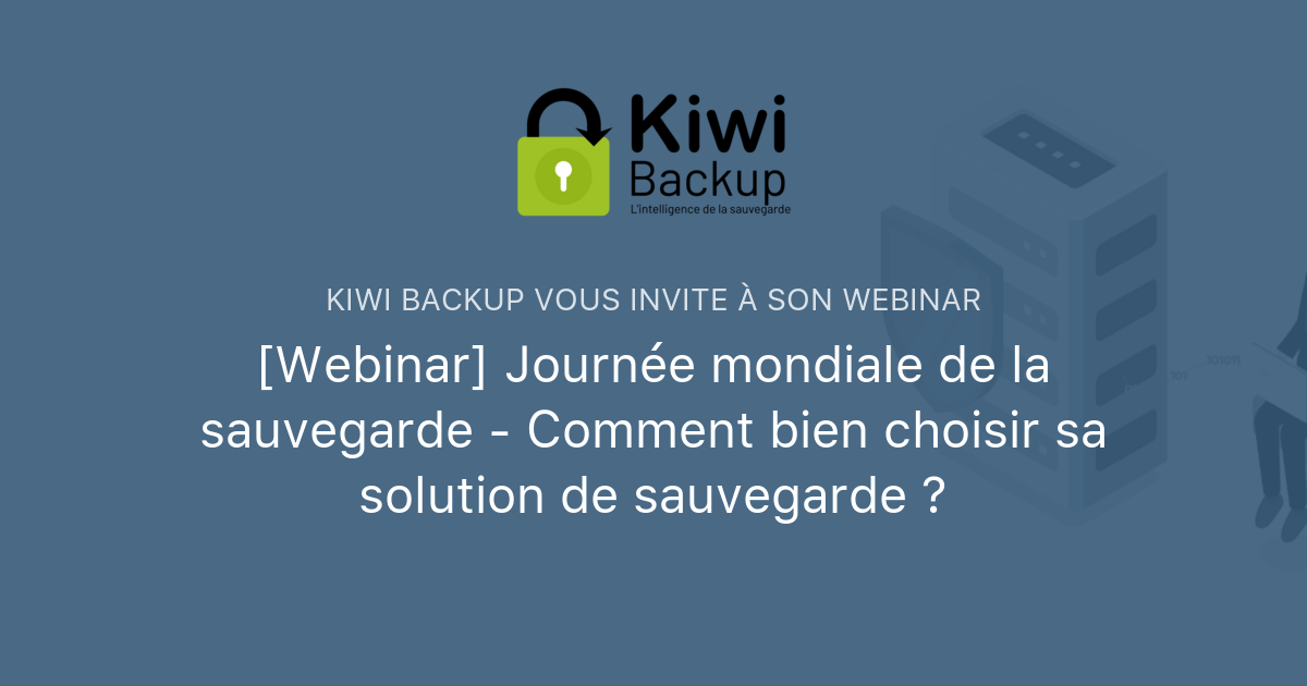 [Webinar] Journée mondiale de la sauvegarde - Comment bien choisir sa ...