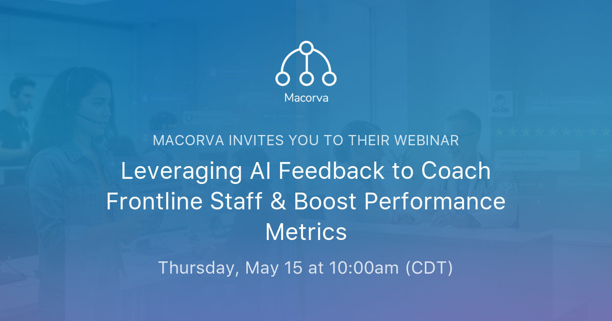 Leveraging AI Feedback to Coach Frontline Staff & Boost Performance ...