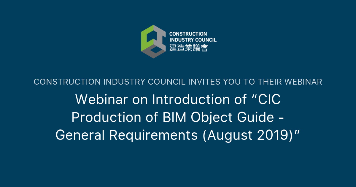 Webinar on Introduction of “CIC Production of BIM Object Guide ...