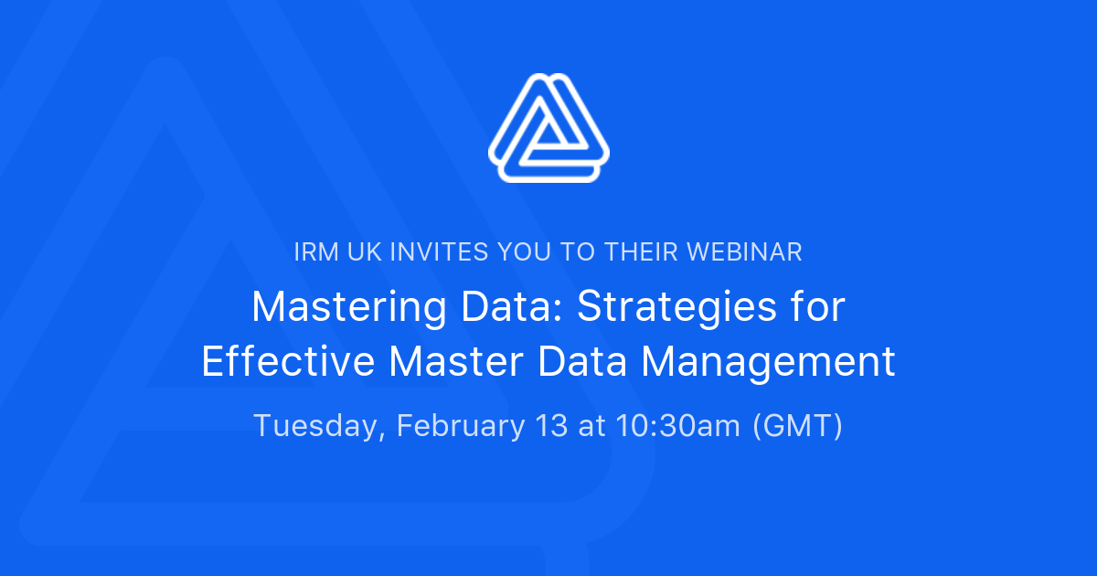 Mastering Data: Strategies for Effective Master Data Management | IRM UK