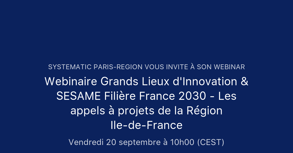 Webinaire Grands Lieux d'Innovation & SESAME Filière France 2030 - Les ...