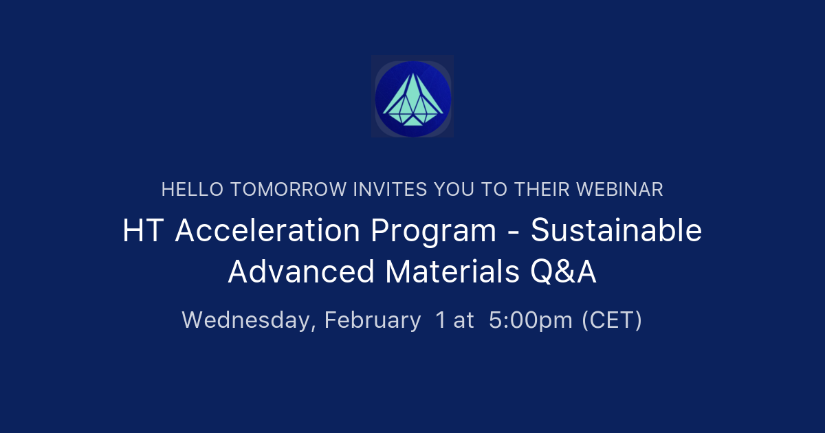 HT Acceleration Program - Sustainable Advanced Materials Q&A | Hello ...