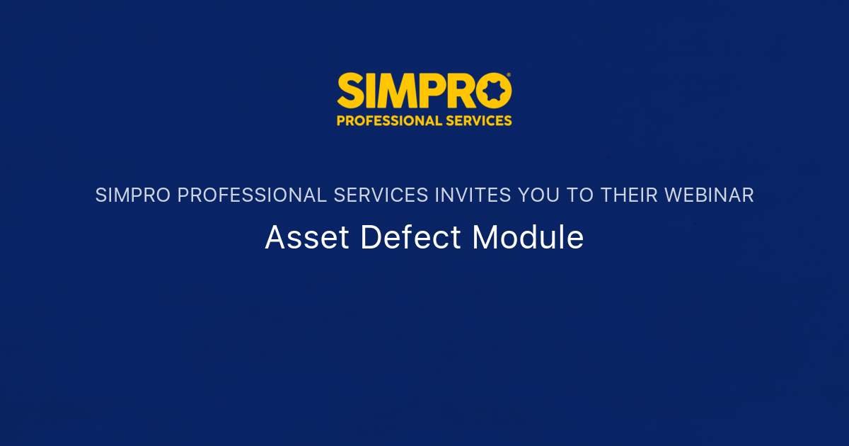 Asset Defect Module Simpro Professional Services