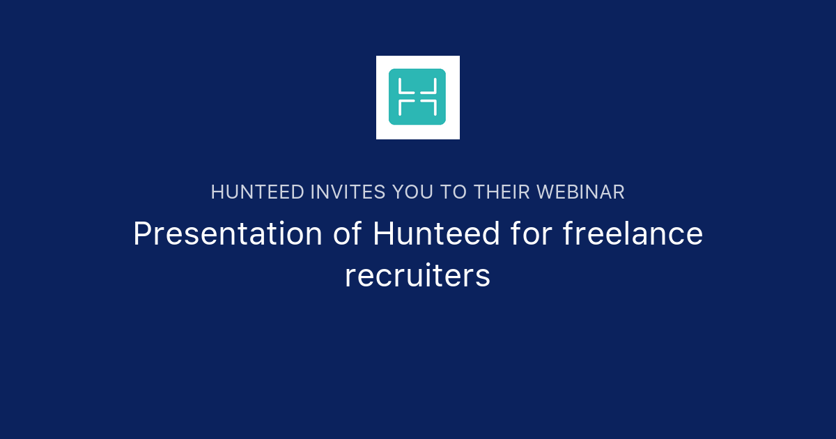Presentation of Hunteed for freelance recruiters | Hunteed