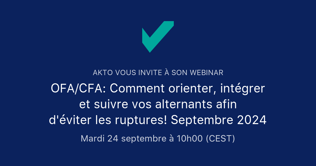 OFA/CFA: Comment orienter, intégrer et suivre vos alternants afin d ...
