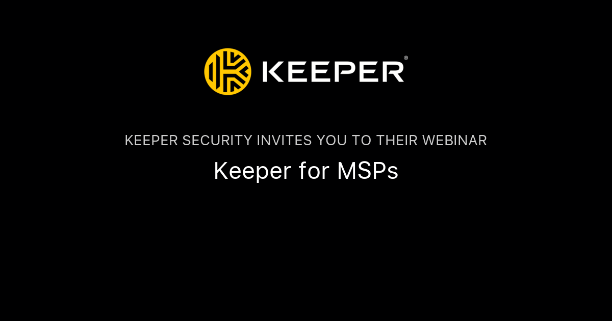 Keeper for MSPs | Keeper Security
