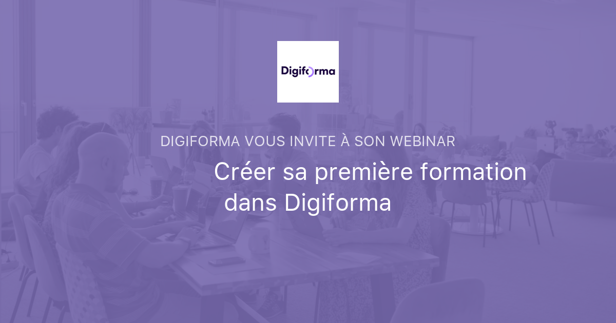🙋🏽‍♀️ Créer sa première formation dans Digiforma | Digiforma