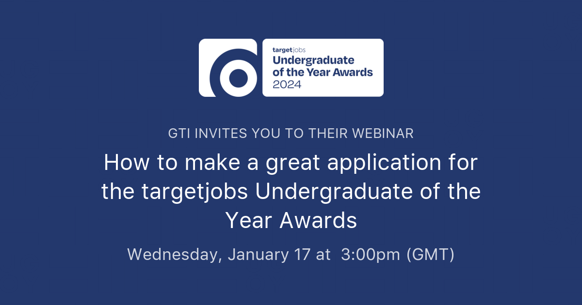 How to make a great application for the targetjobs Undergraduate of the ...