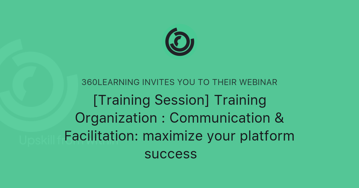 [Training Session] Training Organization : Communication & Facilitation ...