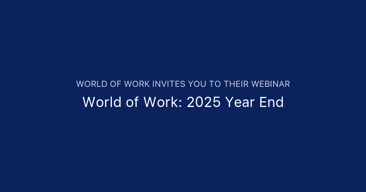 World of Work: 2025 Year End | World of Work