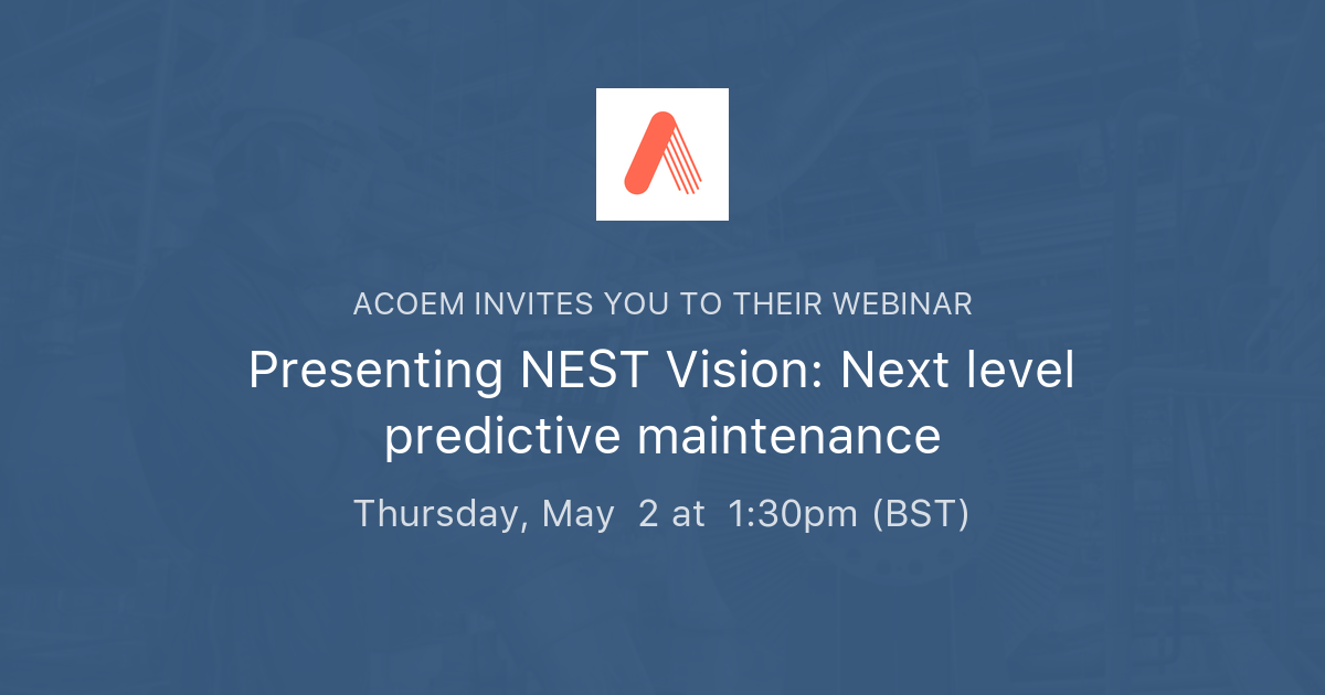 Presenting NEST Vision: Next level predictive maintenance | Acoem