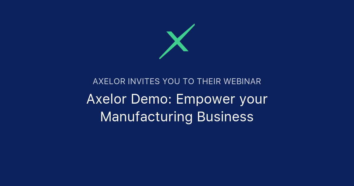 Axelor Demo: Empower your Manufacturing Business | Axelor