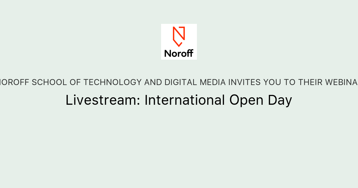 Livestream: International Open Day | Noroff School of Technology and Digital Media