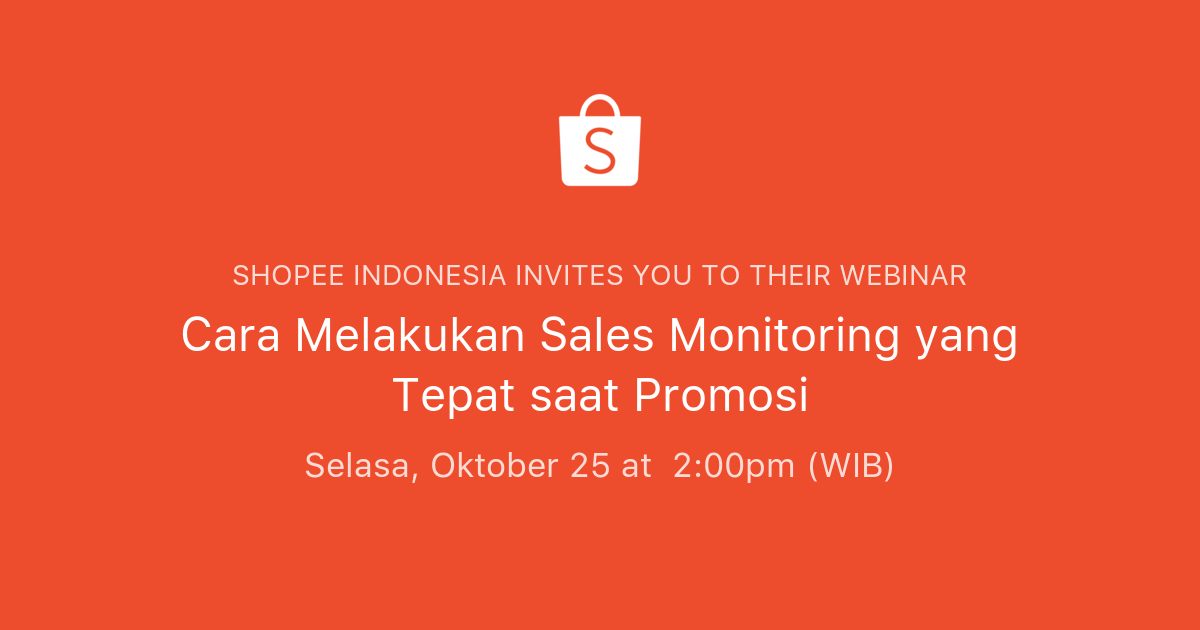 Cara Melakukan Sales Monitoring yang Tepat saat Promosi | Shopee Indonesia