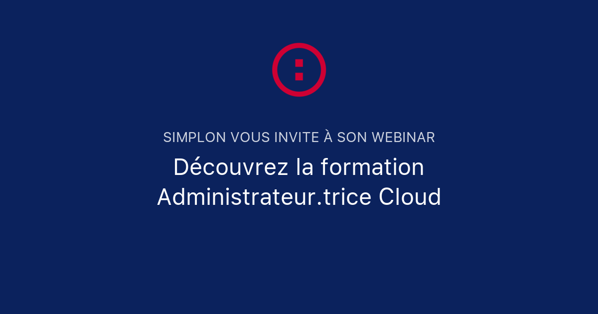 Découvrez la formation Administrateur.trice Cloud | Simplon