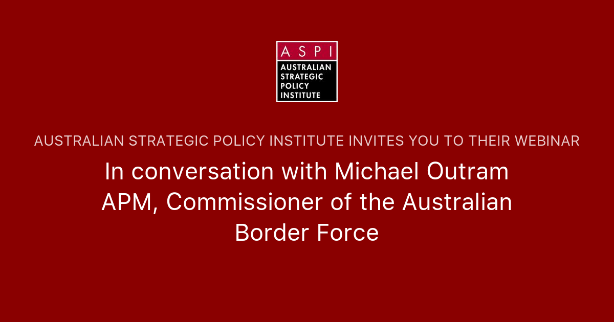 In conversation with Michael Outram APM, Commissioner of the Australian ...