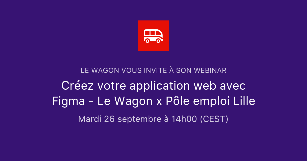 Créez votre application web avec Figma - Le Wagon x Pôle emploi Lille | Le Wagon