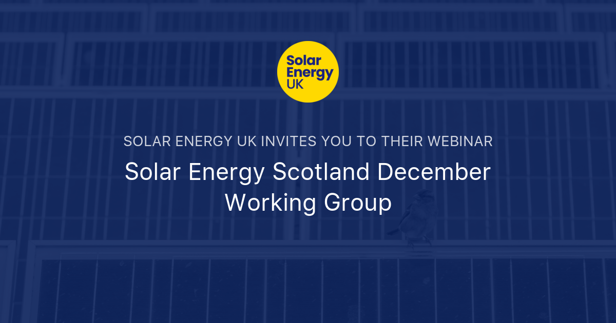Solar Energy Scotland December Working Group | Solar Energy UK