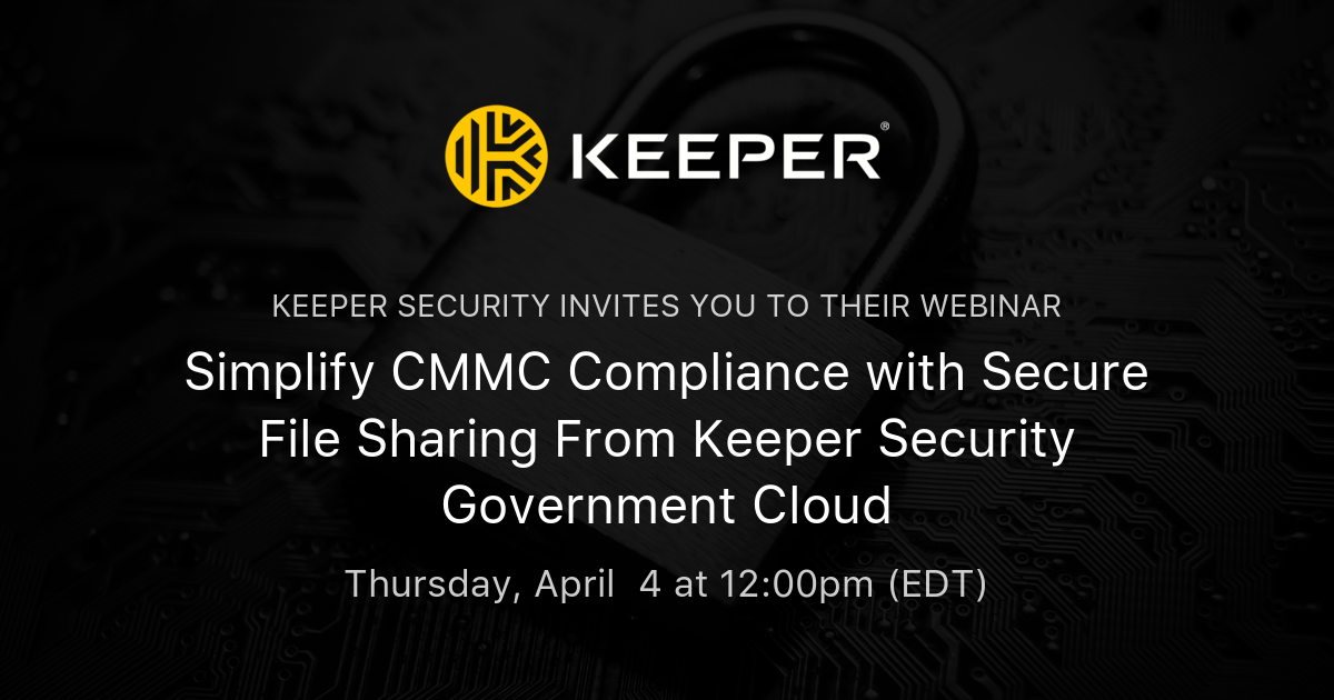 Simplify CMMC Compliance with Secure File Sharing From Keeper Security Government Cloud | Keeper ...