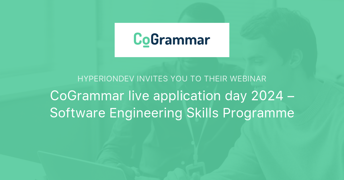 CoGrammar live application day 2024 – Software Engineering Skills Programme | HyperionDev