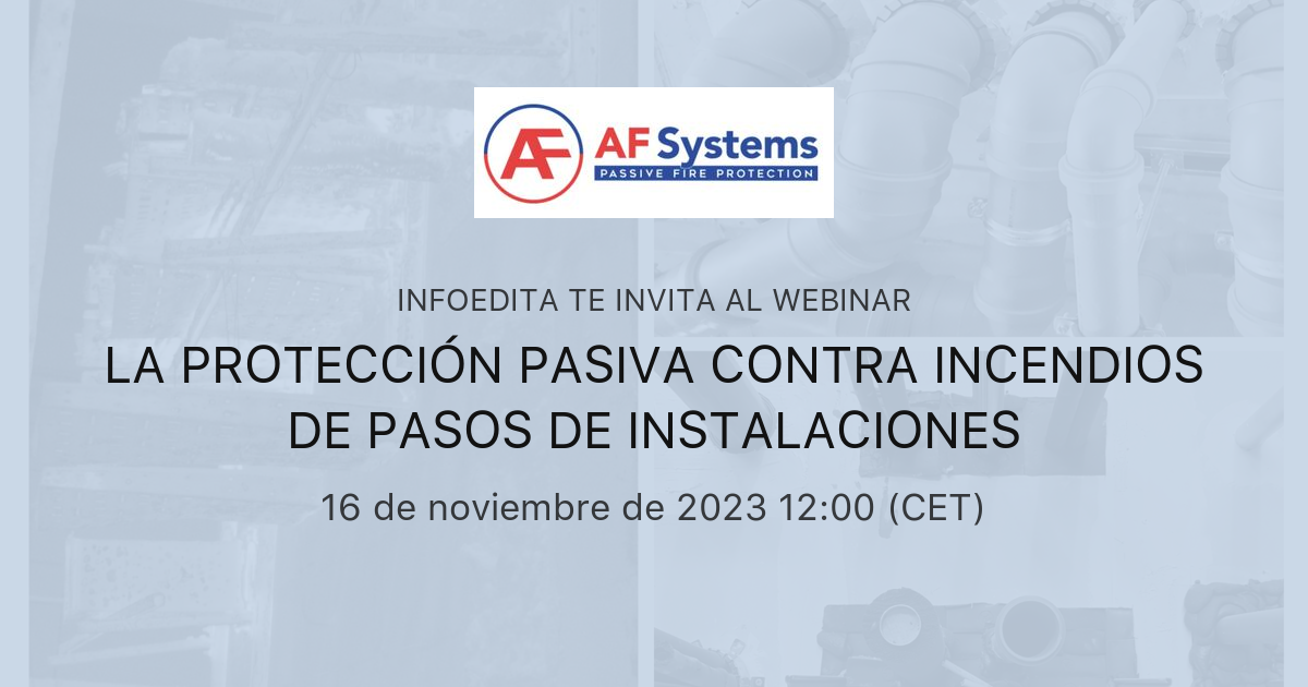 LA PROTECCIÓN PASIVA CONTRA INCENDIOS DE PASOS DE INSTALACIONES | INFOEDITA