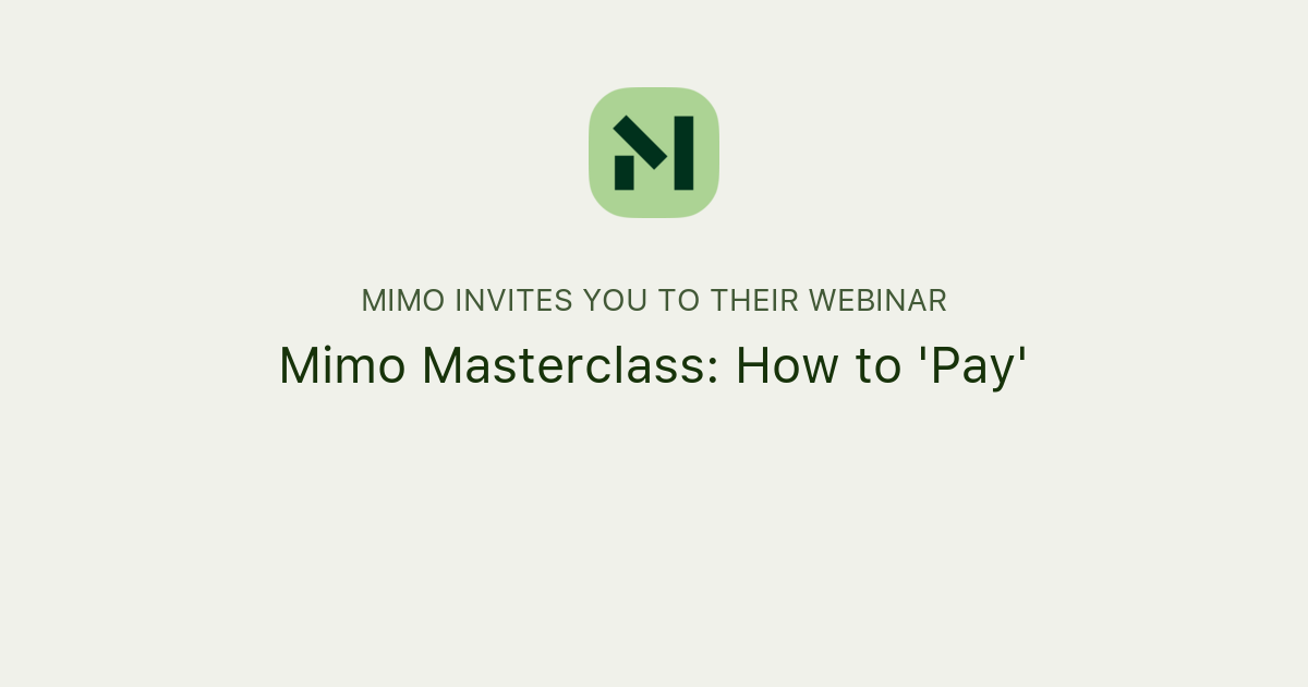 Mimo Masterclass: How to 'Pay' | Mimo