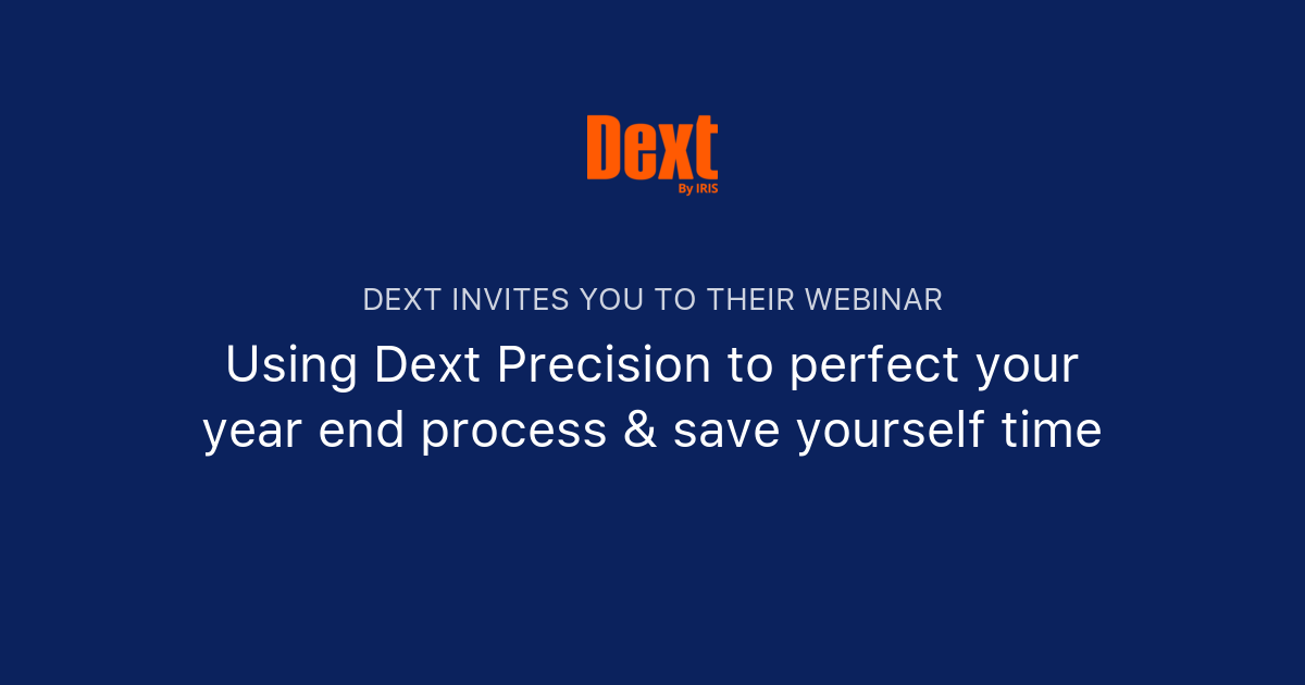 Using Dext Precision to perfect your year end process & save yourself ...