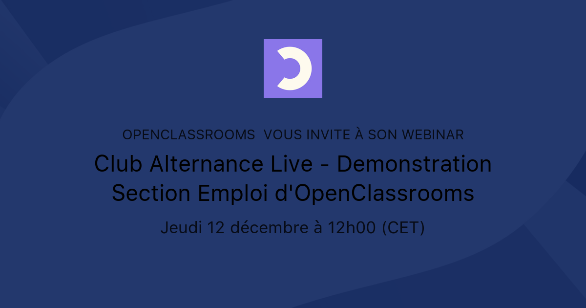 Club Alternance Live - Demonstration Section Emploi d'OpenClassrooms ...