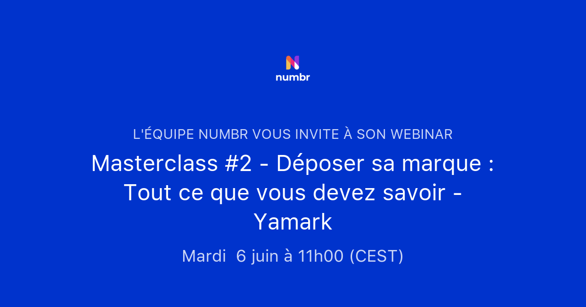 Masterclass #2 - Déposer sa marque : Tout ce que vous devez savoir ...