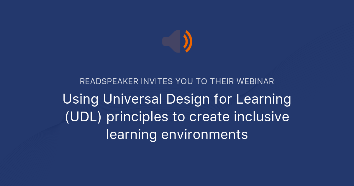 Using Universal Design for Learning (UDL) principles to create ...