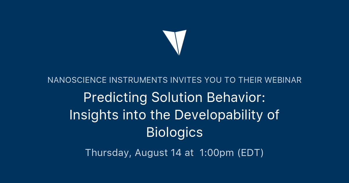 Predicting Solution Behavior: Insights into the Developability of ...