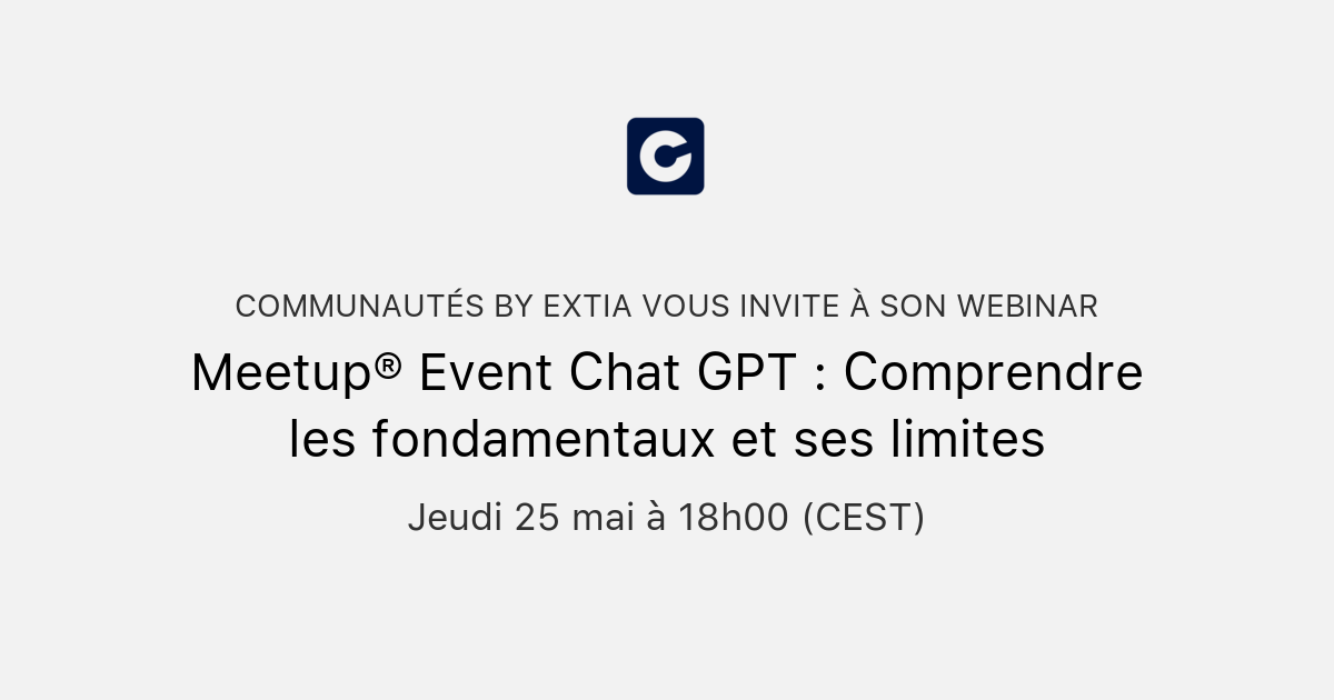 Meetup® Event Chat GPT : Comprendre les fondamentaux et ses limites ...
