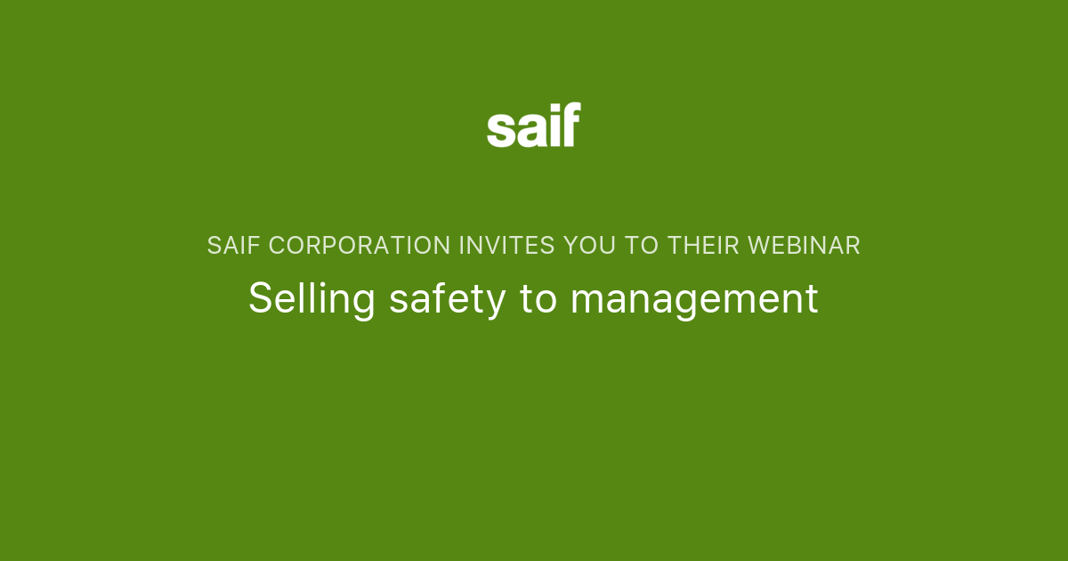 Selling safety to management | SAIF Corporation
