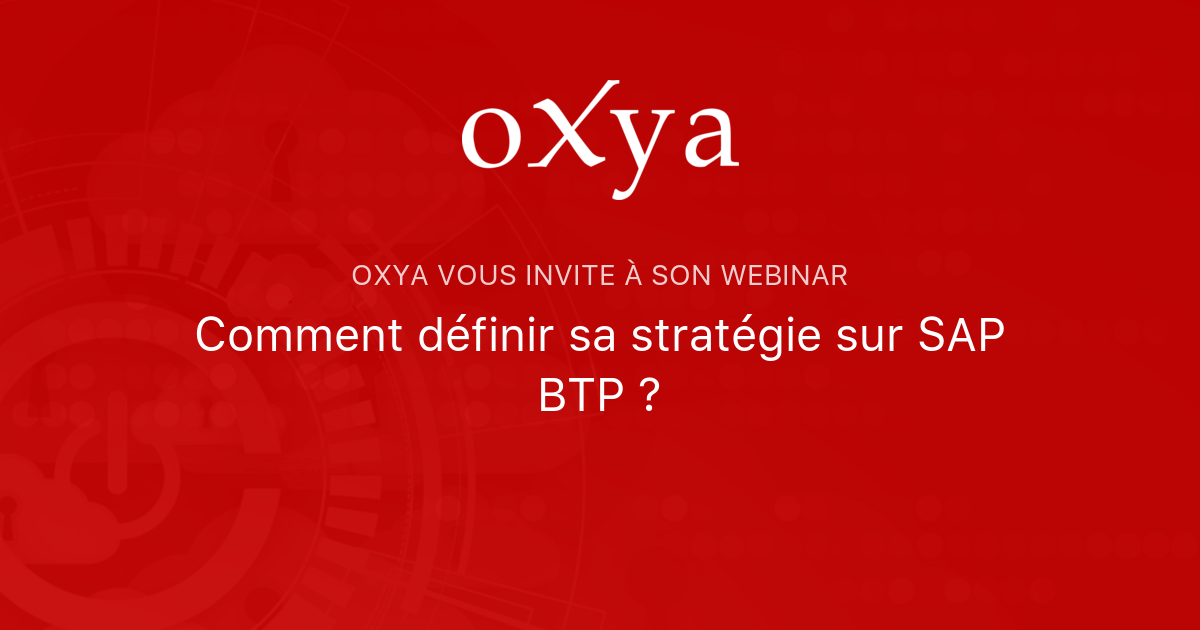 Comment définir sa stratégie sur SAP BTP ? | oXya