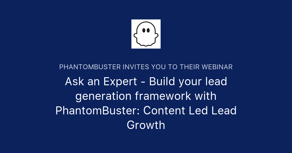 Ask An Expert Build Your Lead Generation Framework With Phantombuster