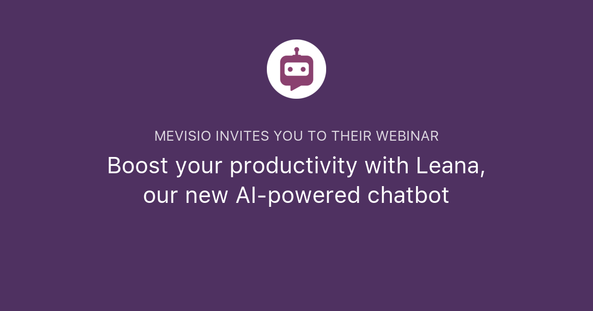 Boost your productivity with Leana, our new AI-powered chatbot | Mevisio