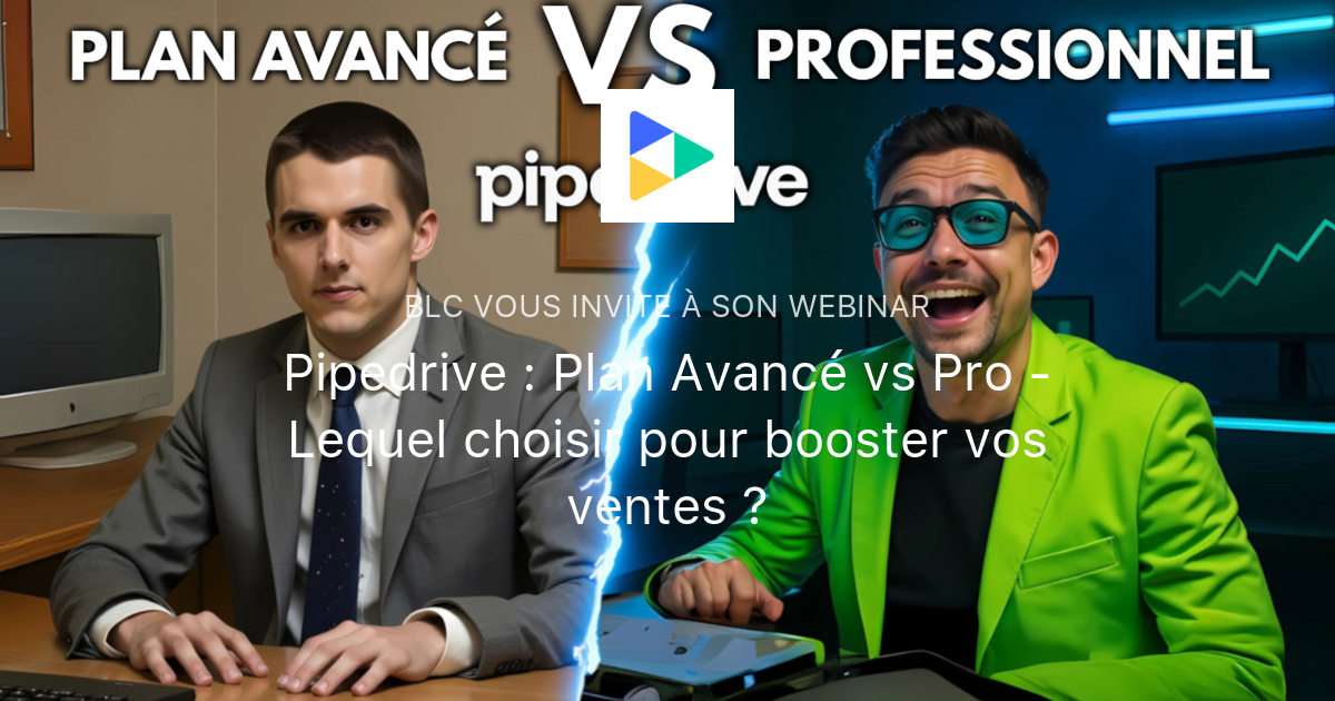 Pipedrive : Plan Avancé vs Pro - Lequel choisir pour booster vos ventes ...