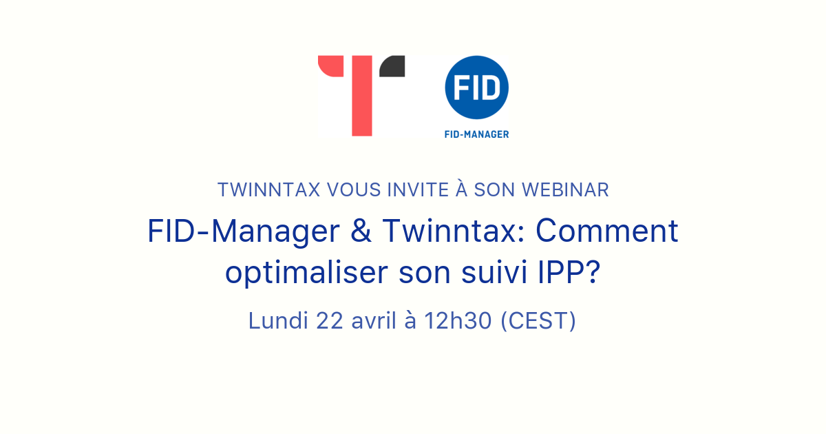 FID-Manager & Twinntax: Comment optimaliser son suivi IPP? | Twinntax
