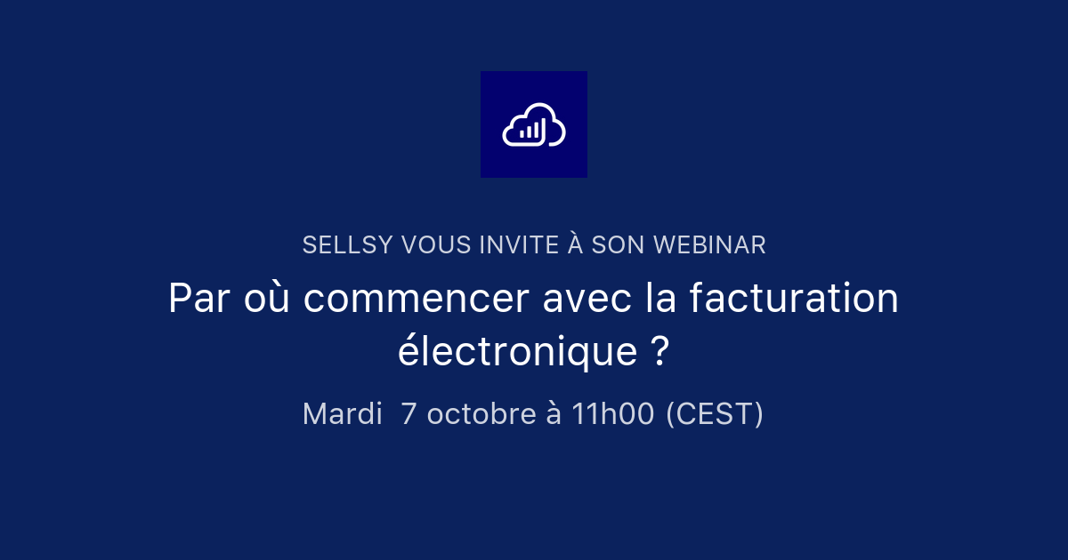 Par où commencer avec la facturation électronique ? | Sellsy
