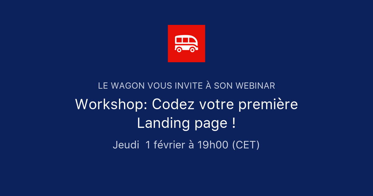 Workshop: Codez votre première Landing page ! | Le Wagon